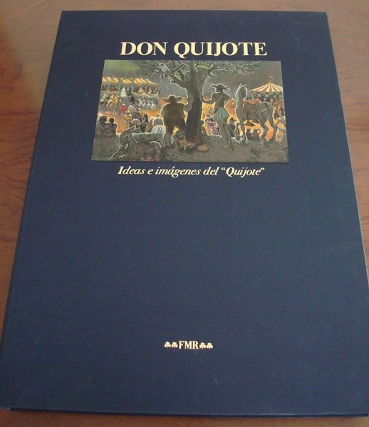 Don Quijote. Ideas e imágenes del Quijote. Cervantes. Matías Quetglas